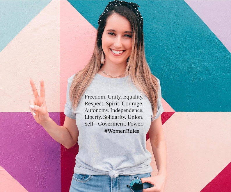 Women Rules T-shirt, Freedom Unity Equality Respect, Feminist Graphic ...