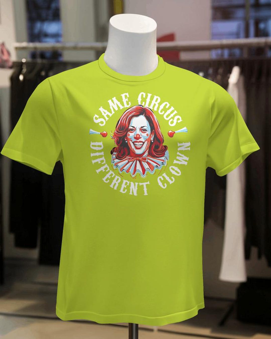 Same Circus Different Clown Kamala Harris Printed Shirt Political ...