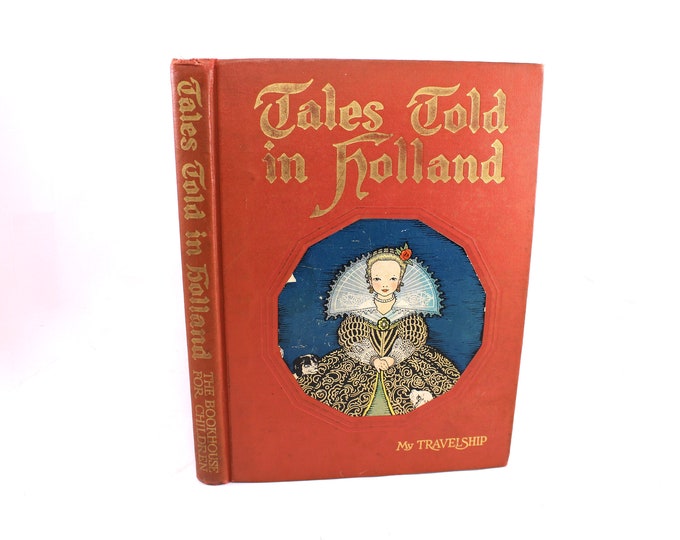 Vintage 1926 "tales Told in Holland" Hardcover Book - Dutch ...
