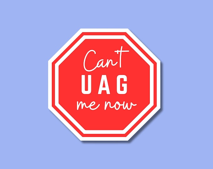Stop Codon Biology Stop Sign Vinyl Sticker I Can't UAG Me Now I Biology ...