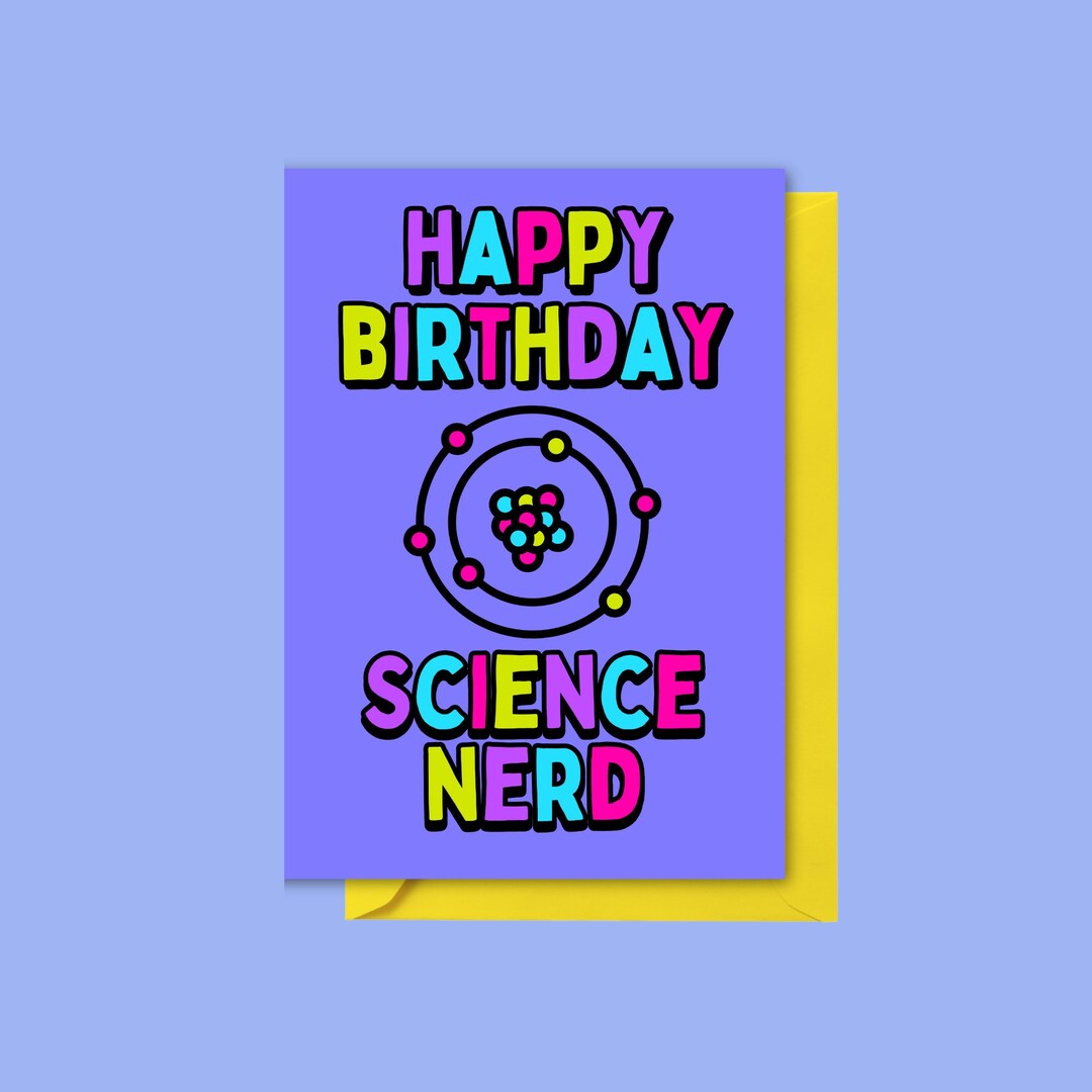 Happy Birthday Science Card. Nerdy Gift for Scientists, Lab Technicians ...