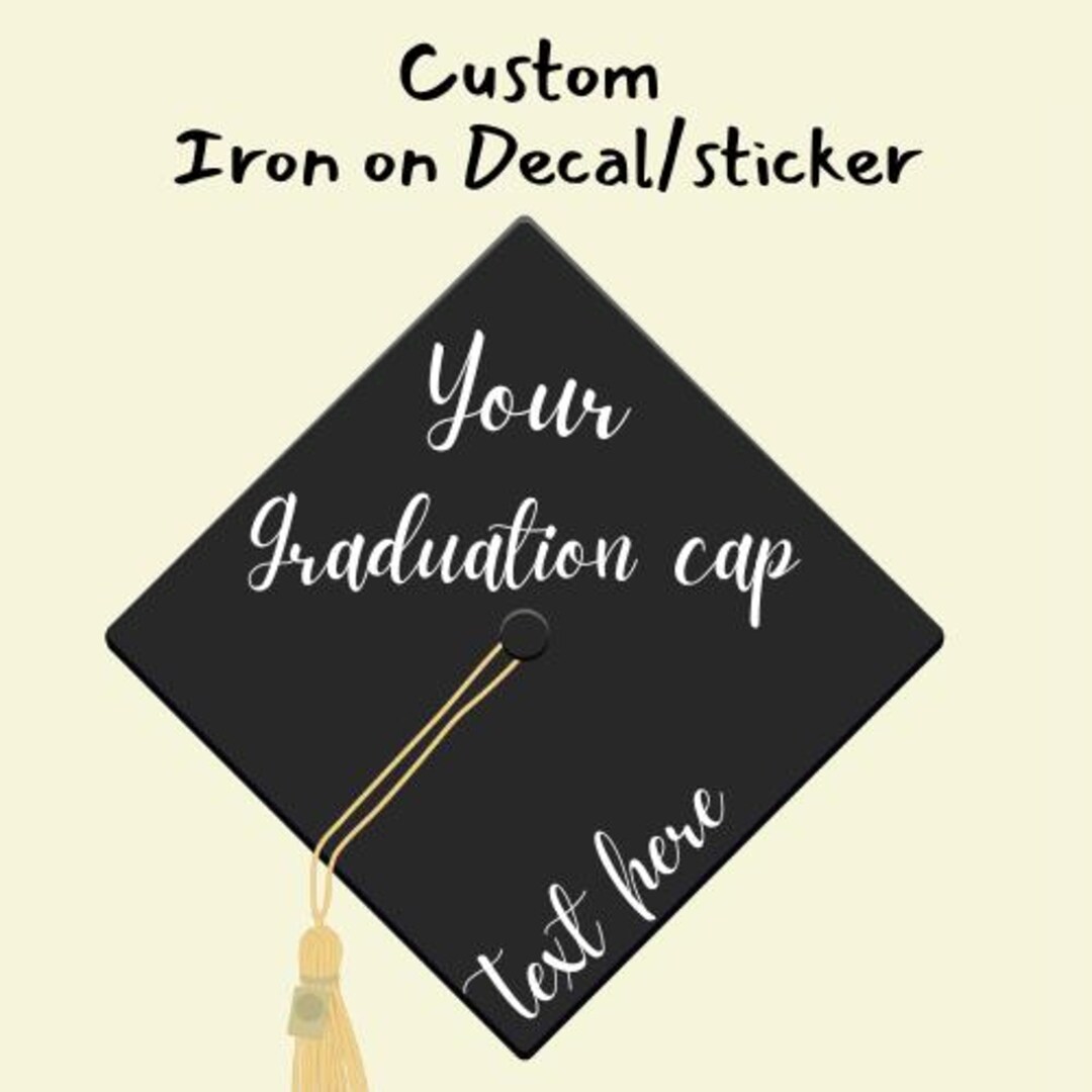 Custom Grad Cap Decal | Graduation Cap Stencil | Iron on Decal | HTV ...