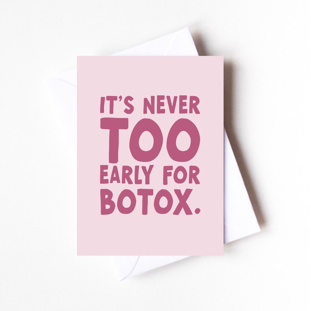 BOTOX BIRTHDAY | Never Too Early for Botox | Birthday Card | Sister ...