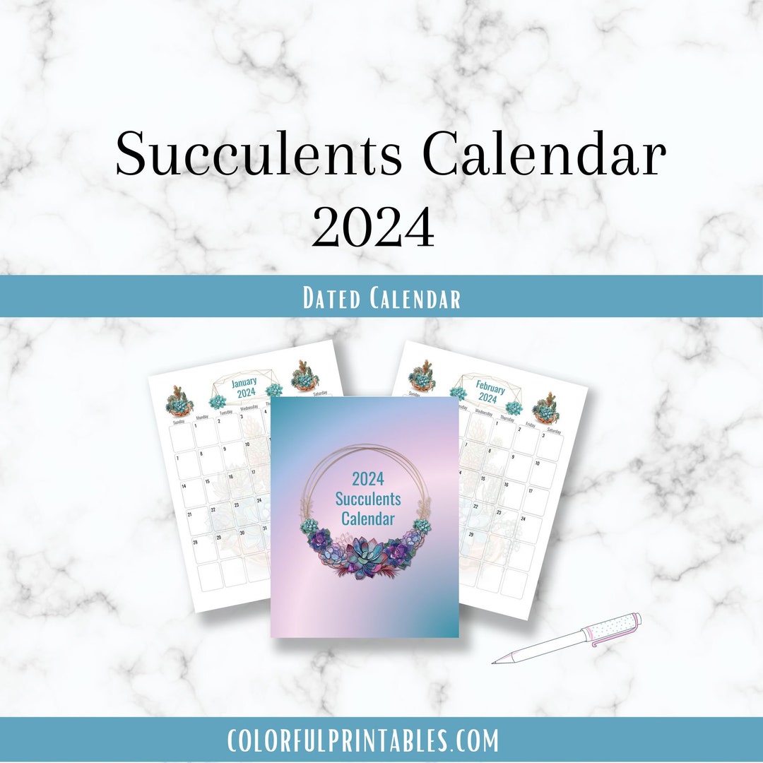 Succulents - Watercolor Dated 2024 Calendar and Notepapers PDF Sunday ...