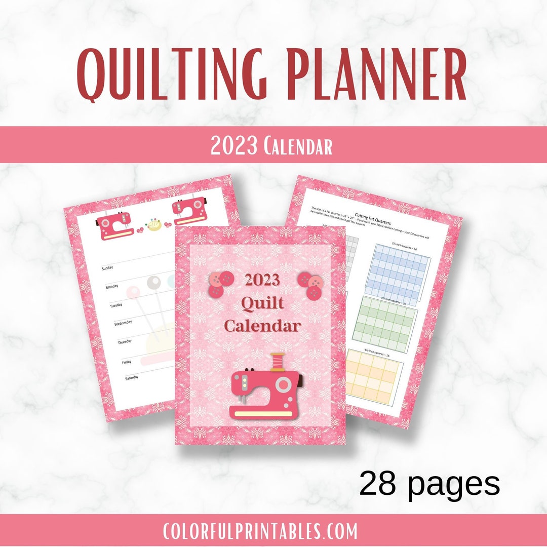 2023 Rose Quilt Dated Printable Calendar and Planner With Quilting Tips ...