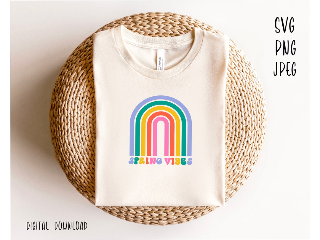 Spring Vibes Svg Rainbow Svg Spring Vibes Png Spring - Etsy