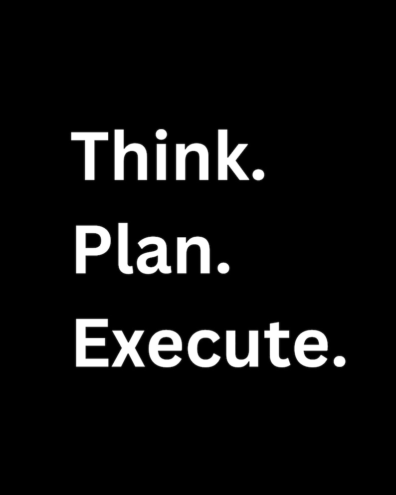 Think. Plan. Execute Print, Wall Art Poster Prints, Sleek Design ...