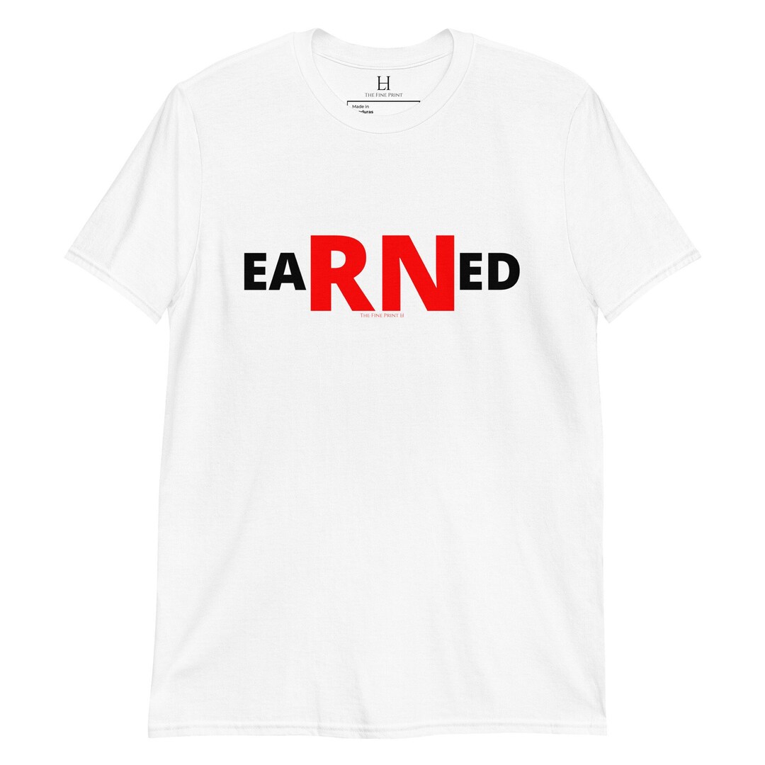 Earned Nurse White T-shirt - Etsy