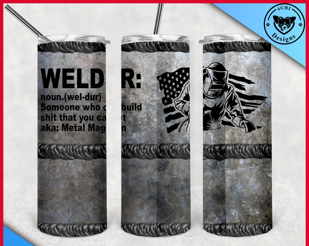 Welder Meaning Welding Seam -custom Name -gift for Husband- 20oz ...