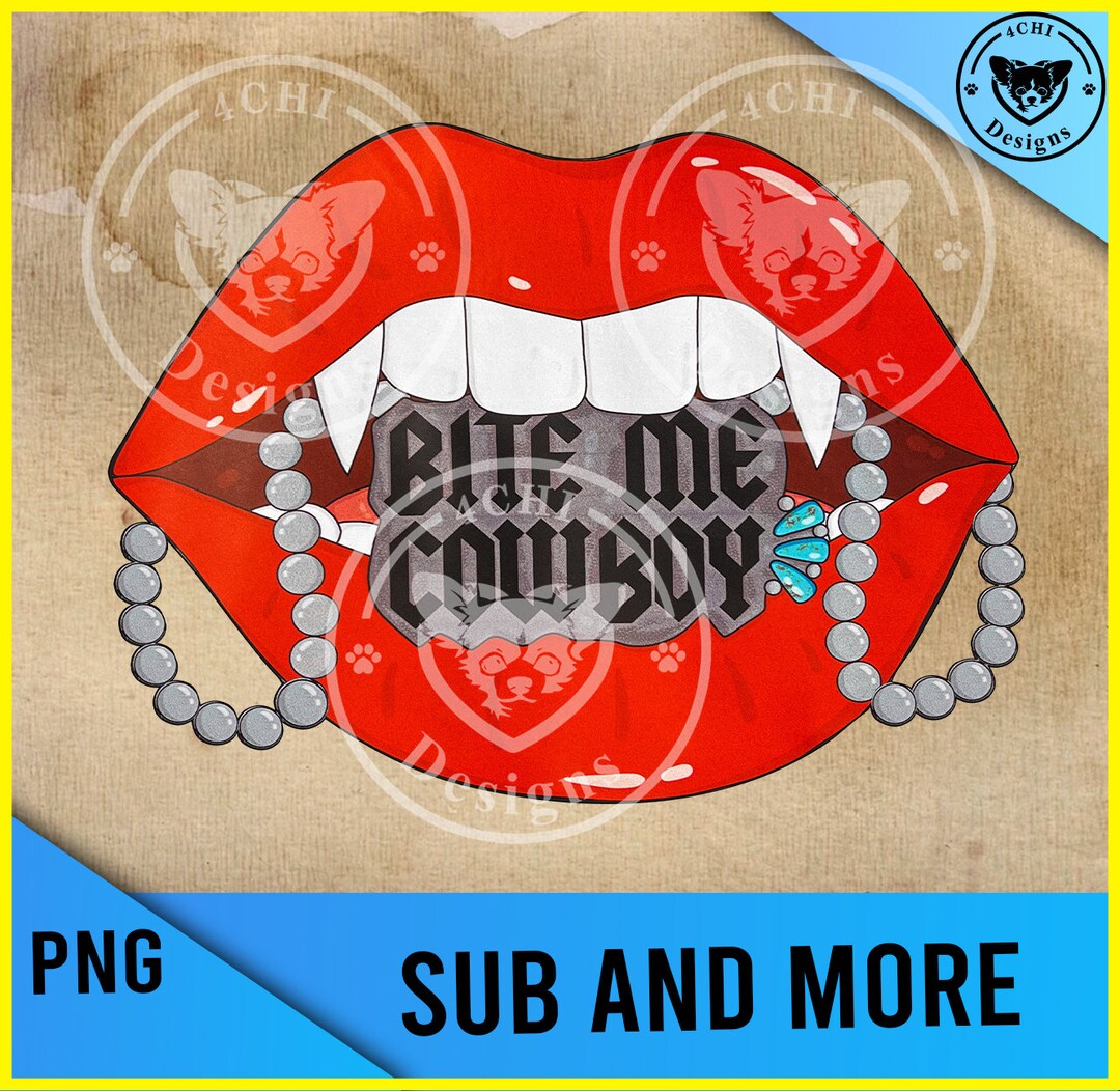 Bite Me Cowboy-vampire Teeth Lips-chain- Png Digital File for ...