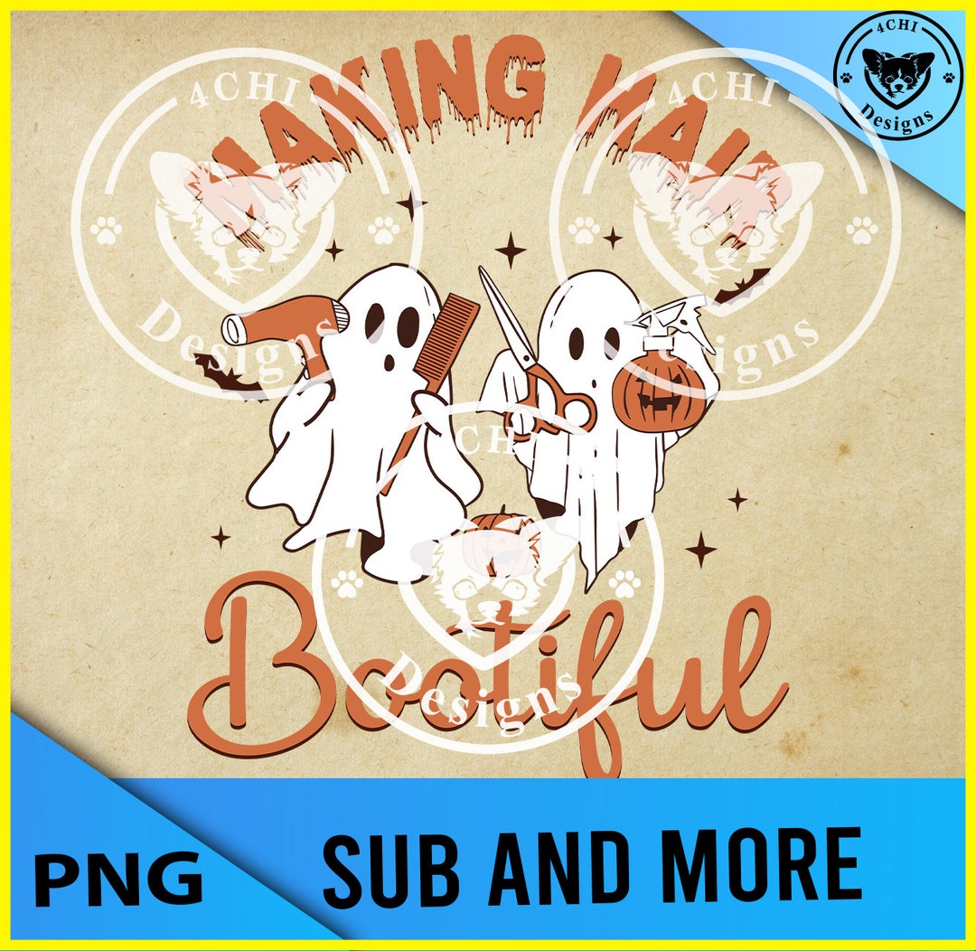 Making Hair Bootiful-halloween Ghosts- Png Digital File for Sublimation ...