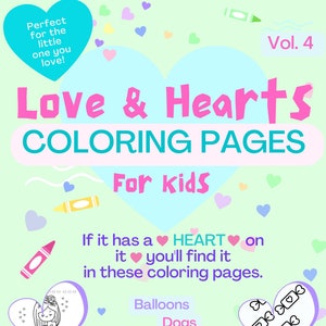 Love & Hearts Printable Coloring Pages for Kids: Vol 4-valentine's Day ...