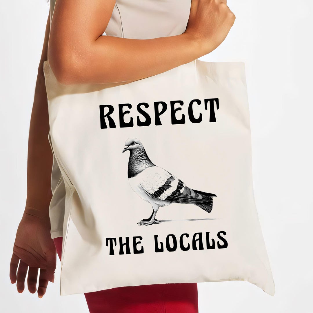 Respect the Locals Funny Pigeon Tote Bag, Crazy Funny Bird Shopping Bag ...