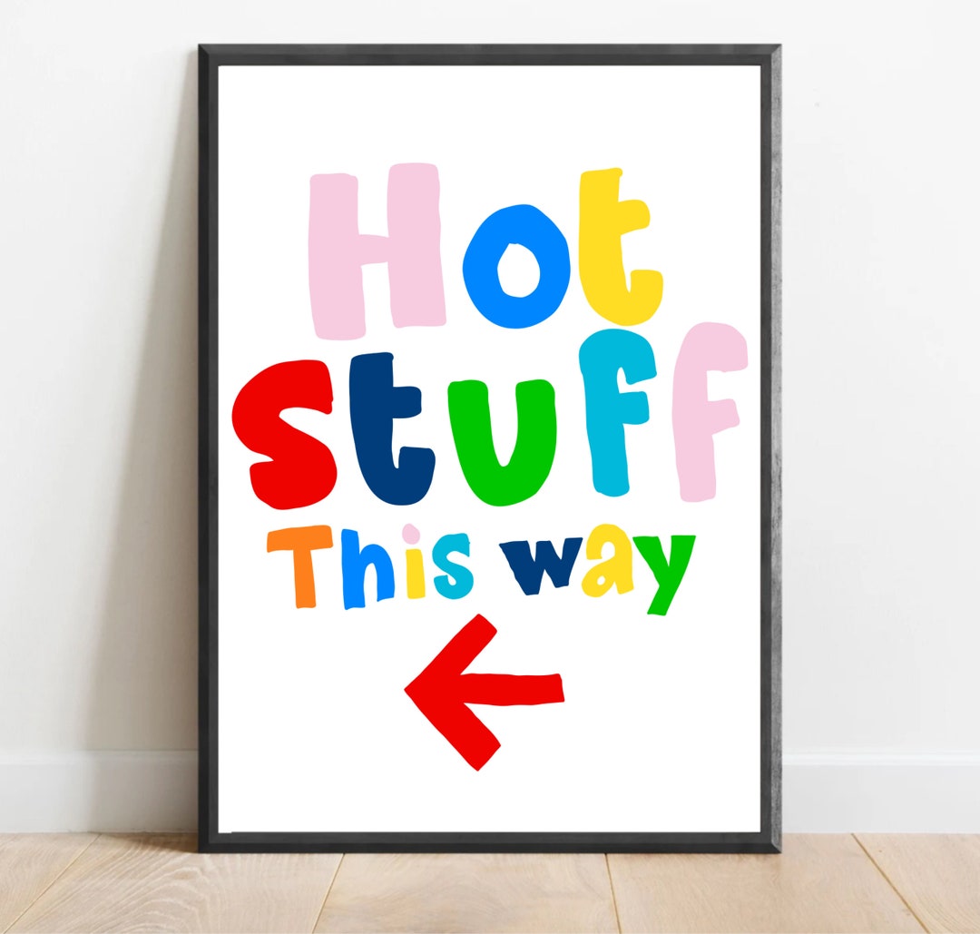 Hot Stuff This Way Poster - Etsy