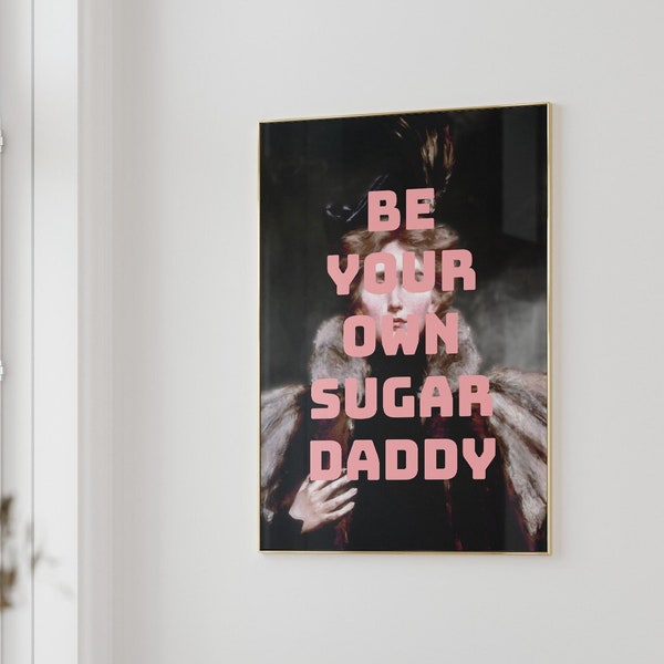 Be Your Own Daddy Poster - Etsy Canada