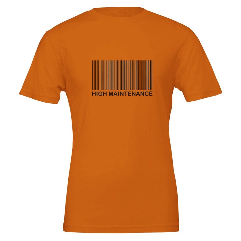 HIGH MAINTENANCE interactive BARCODE Premium Unisex Crewneck T-shirt ...