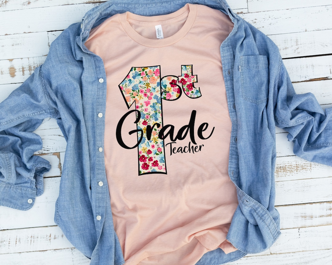 1st Grade Teacher Tshirt First Grade Teacher Shirt Cute - Etsy