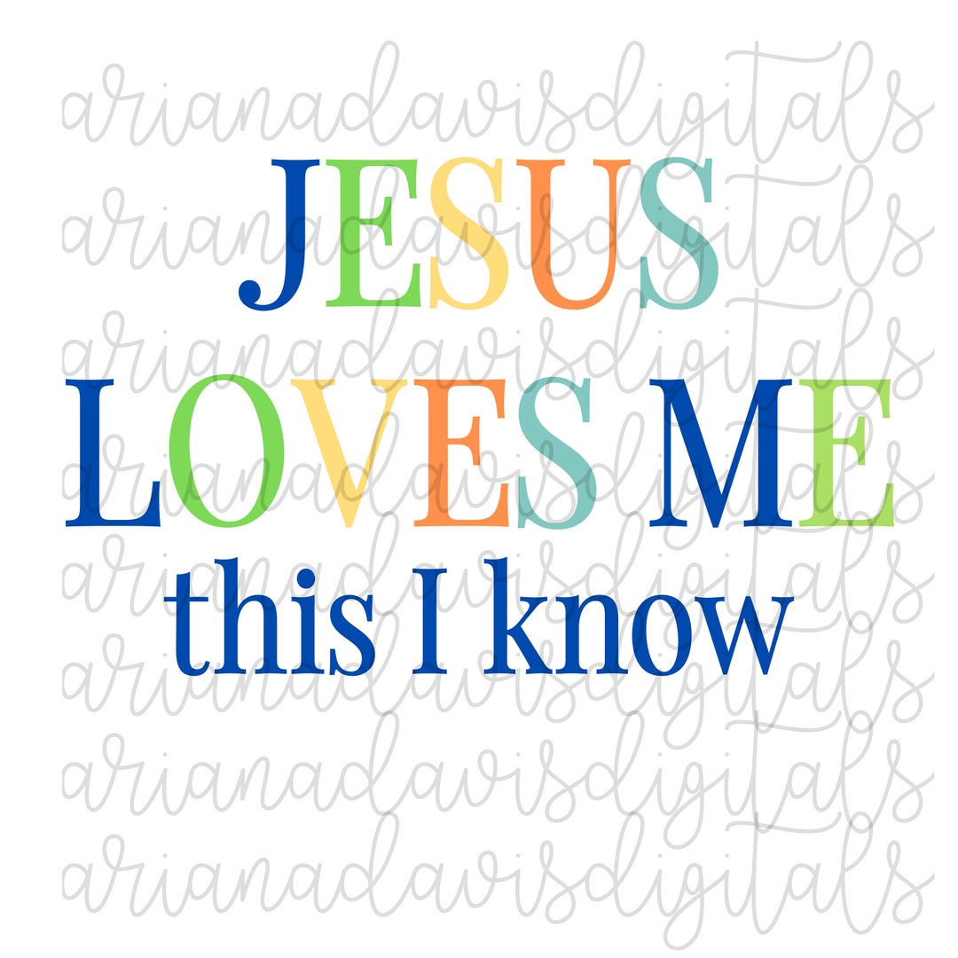 Jesus Loves Me PNG, Jesus Loves Me This I Know, Kids Faith PNG, Kids ...
