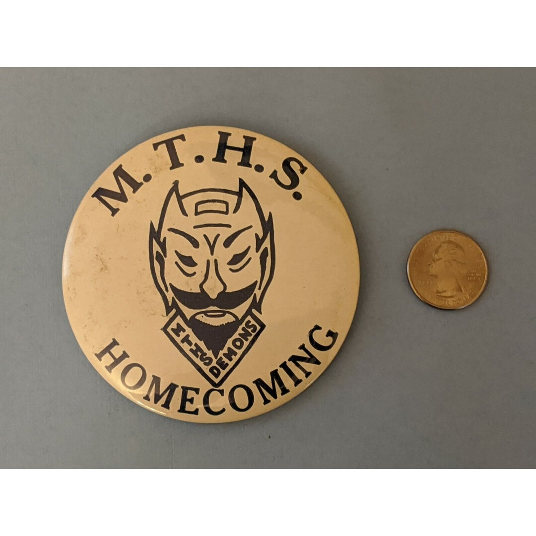 Vintage M.T.H.S. Demons High School Homecoming Pinback Button Pin 3 1/2 ...
