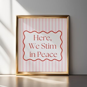 Here, We Stim in Peace Poster | Neurodiversity | Home Decor | Fine Art ...
