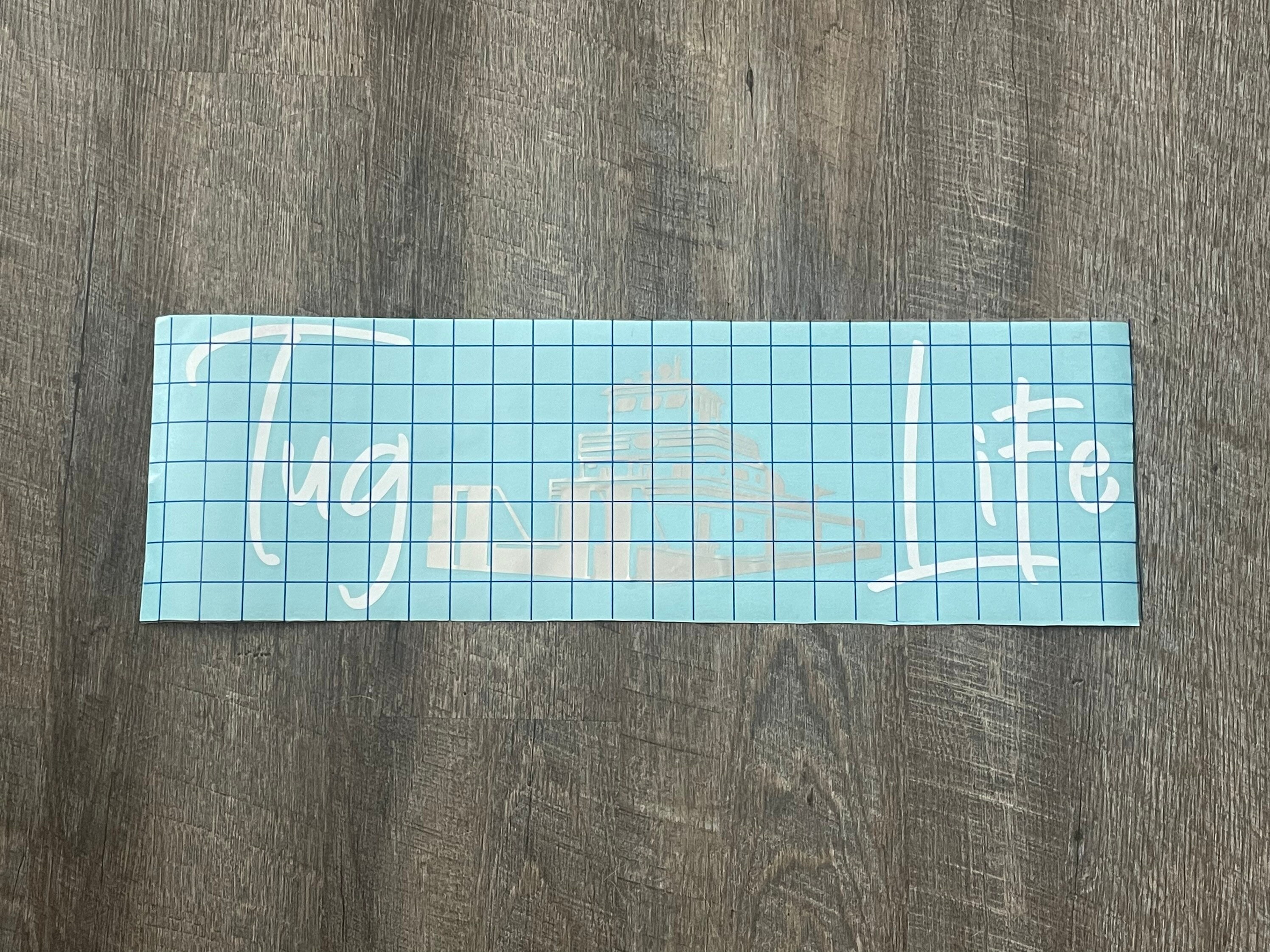 Tug Life Window Sign, Vehicle Sign, Door Decal, Door Sticker, Vinyl ...