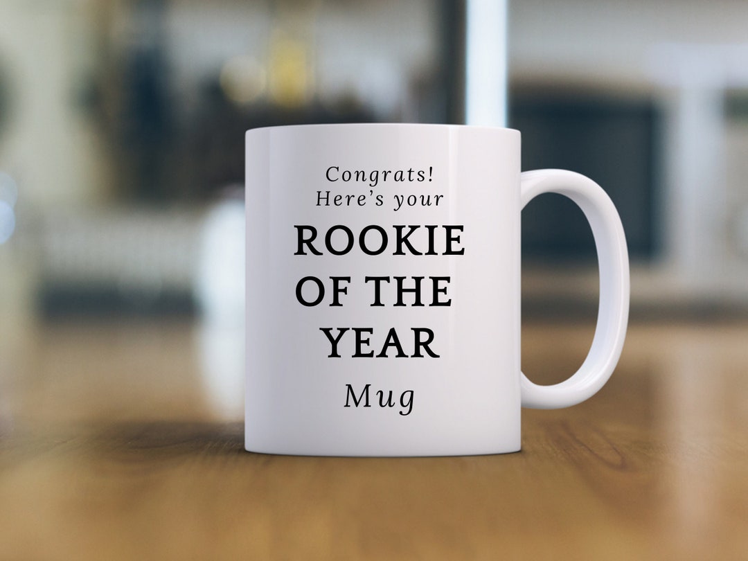 Funny Rookie of the Year Mug | Ceramic Coffee Cup | New Job Gift ...