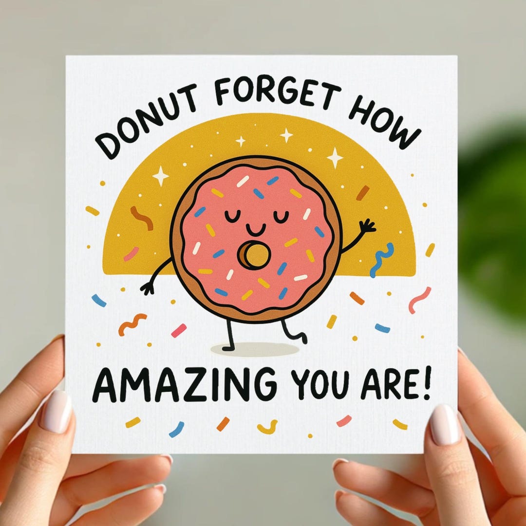 Donut Forget How Amazing You Are Card – Cute Pun Card for Friends, Kids ...