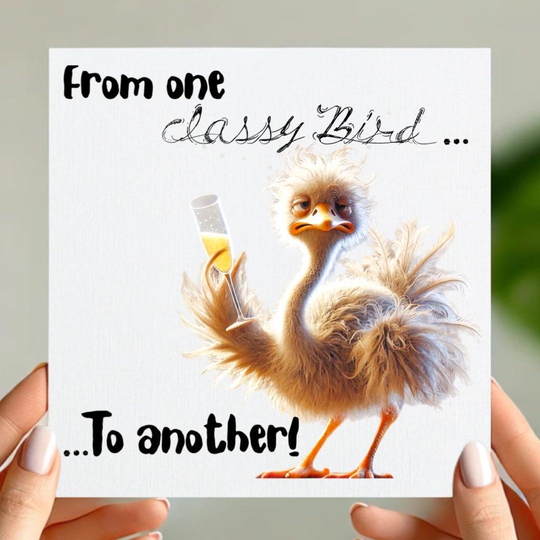 Funny Classy Bird Card | Humorous Birthday or Celebration Card | Cute ...