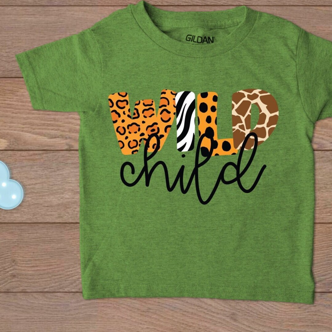 Wild Child Shirts, Wild Child Htv, Wild Child Toddler Shirt, Toddler ...