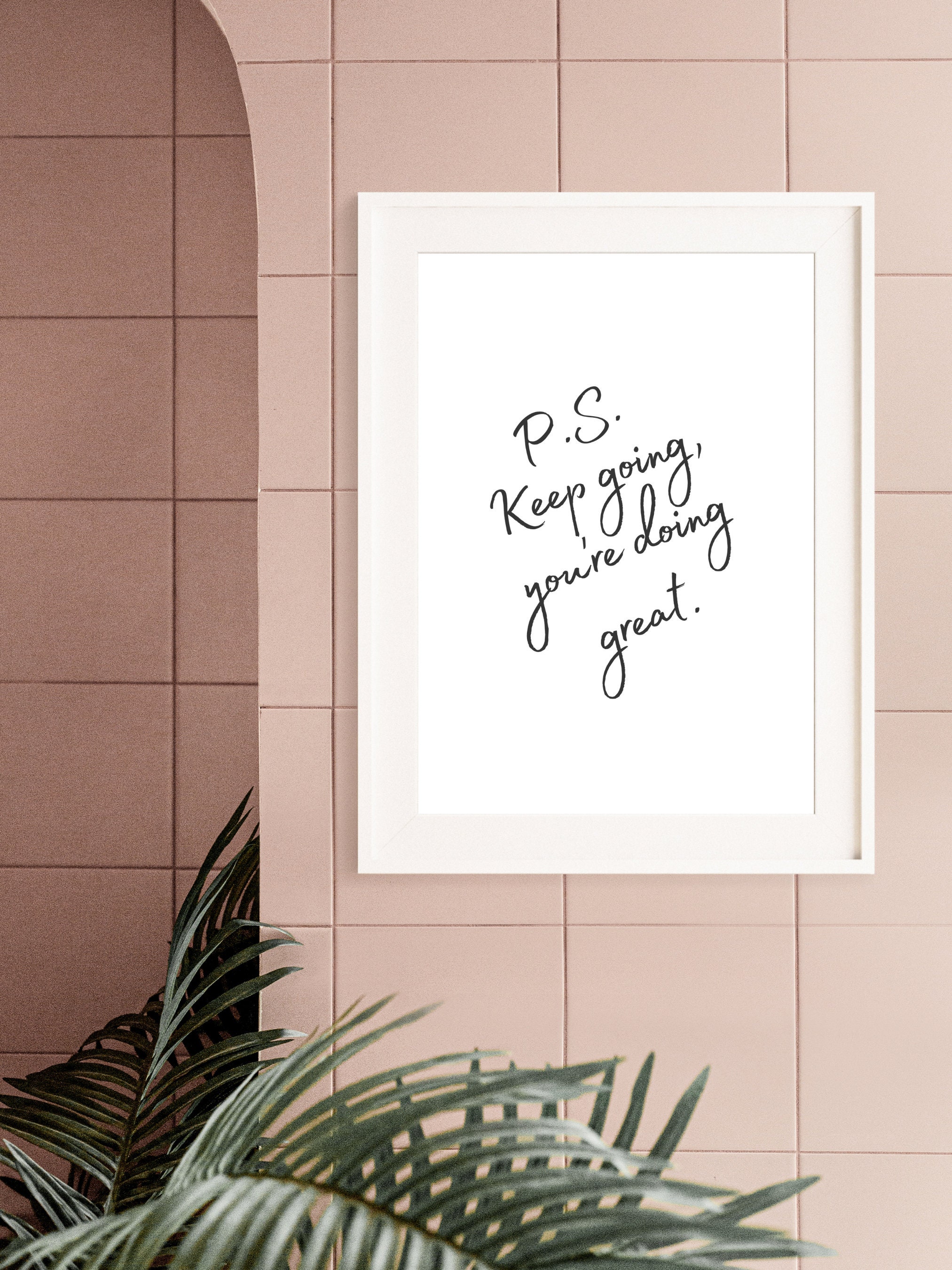 P.S. Keep Going You're Doing Great, Inspirational Wall Art, Positive ...