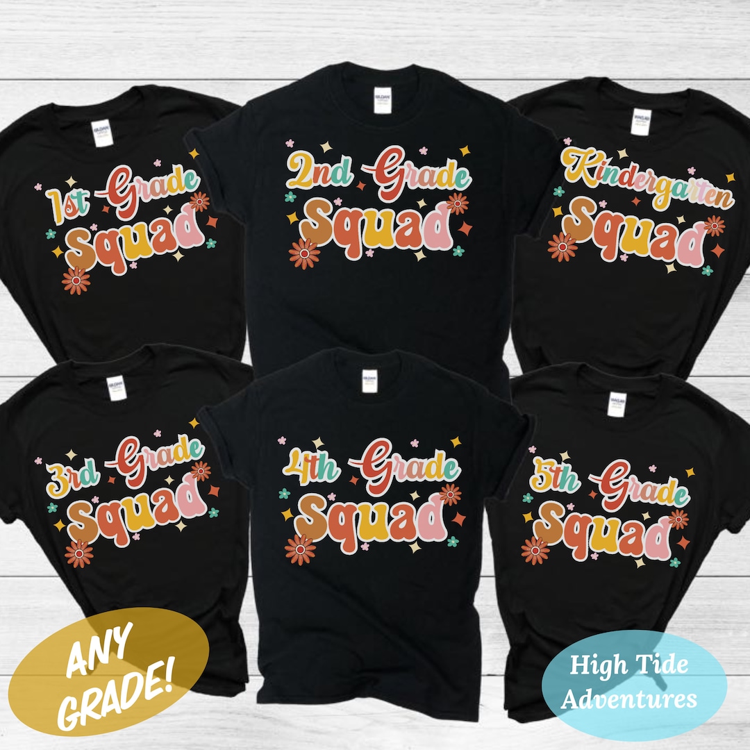 Second Grade Squad First Grade Squad Any Grade Teacher Team Shirt ...
