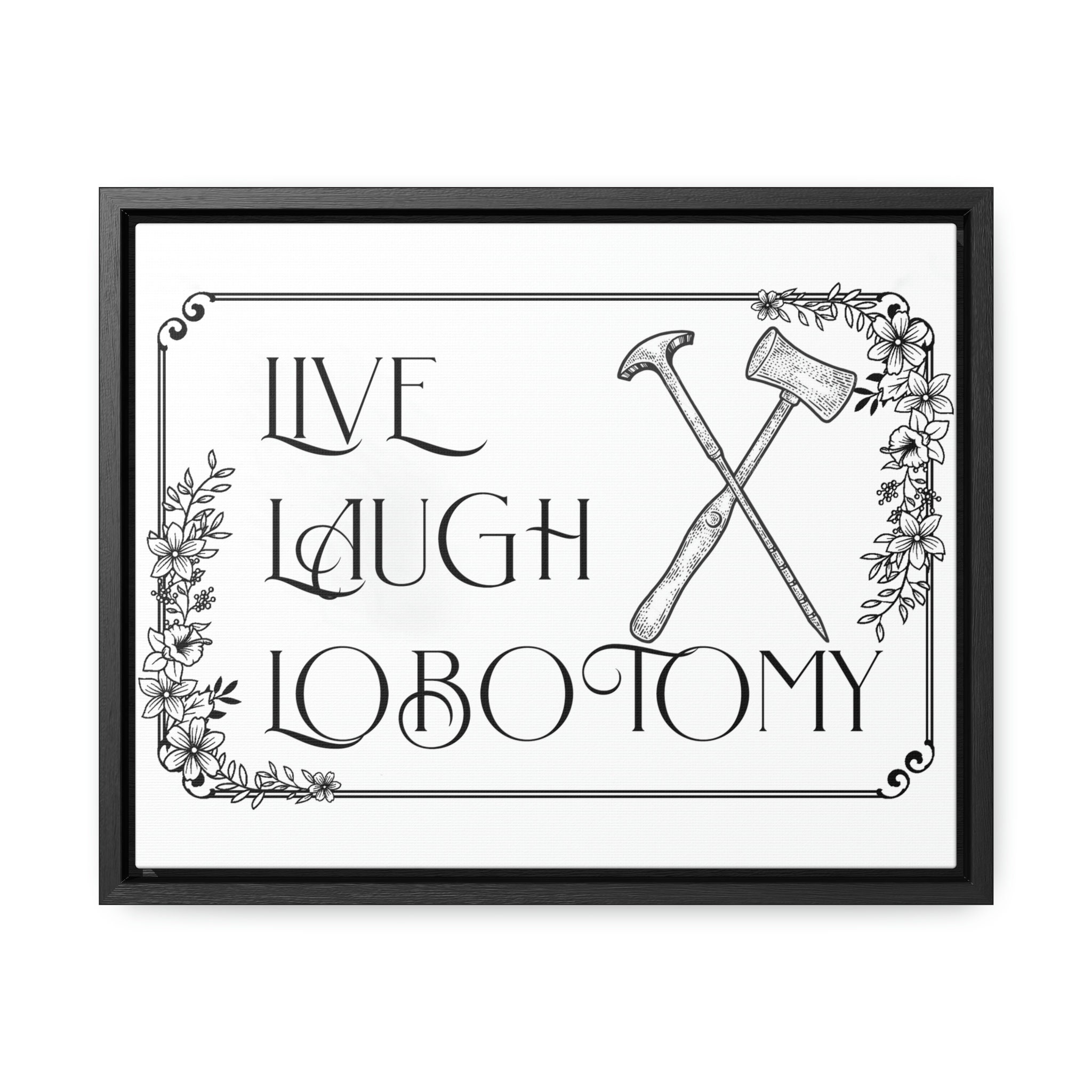 Live, Laugh, Lobotomy Art Print Wall Art Goth Home Decor Halloween ...