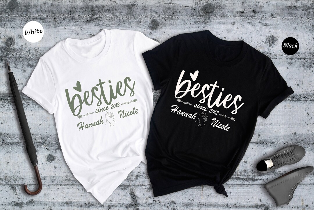 Best Friend Since Shirt, Custom Best Friends Shirt, Besties T-shirt ...