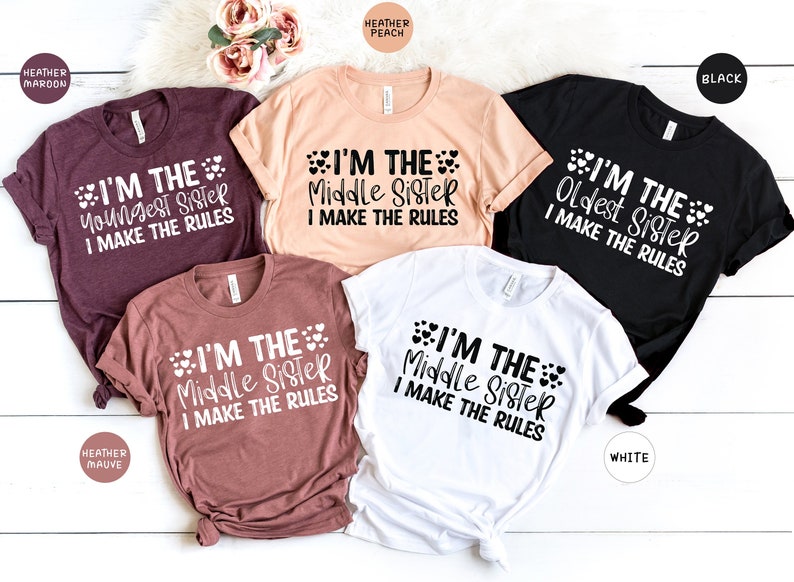 I'm the Youngest Sister I Make the Rules Shirt I'm - Etsy