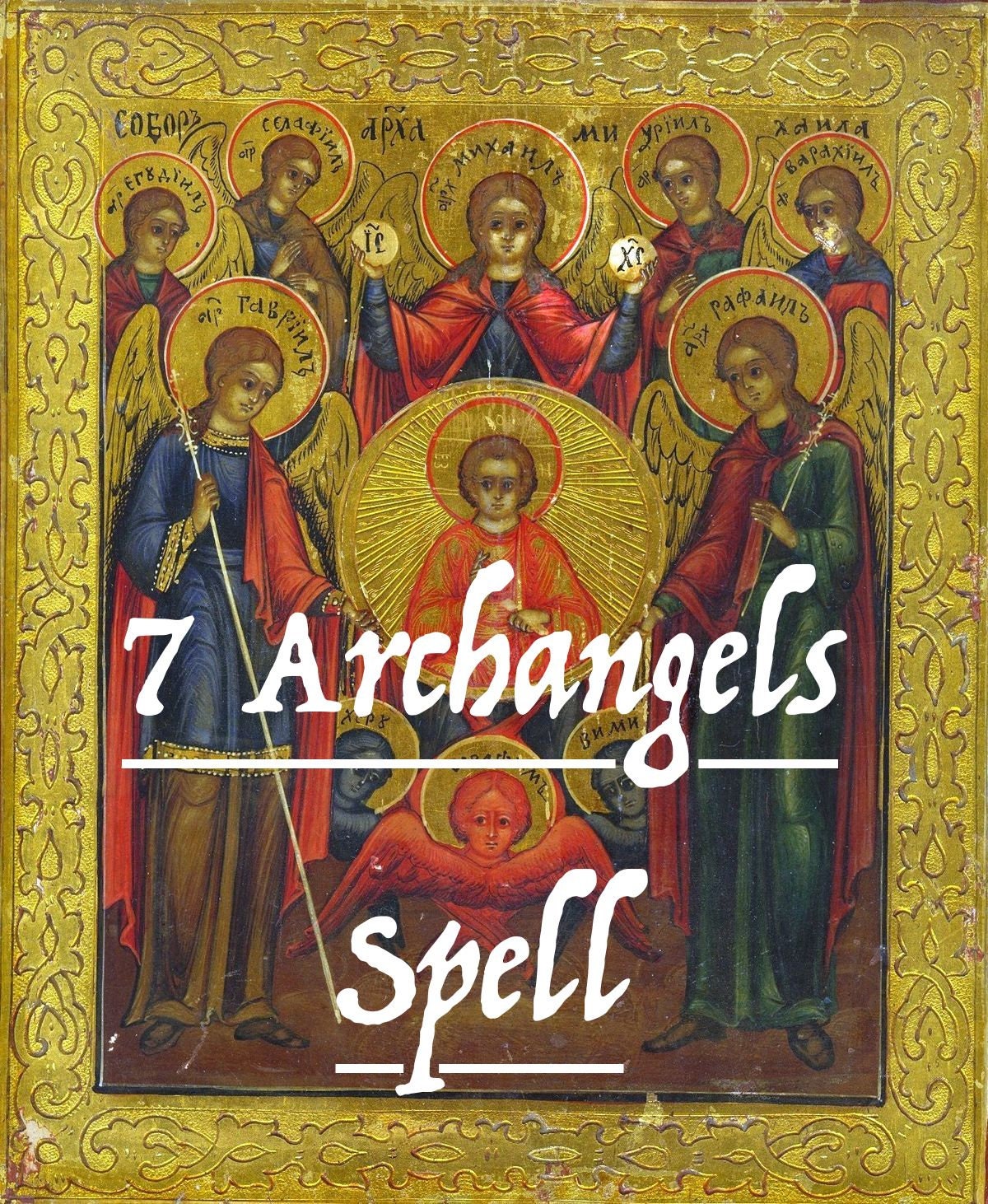 Spell of the 7 Archangels. God Magic and Angel Pact. Heavens Protection ...