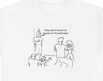 FUNNY Old School Runescape Meme Shirt they Don't - Etsy