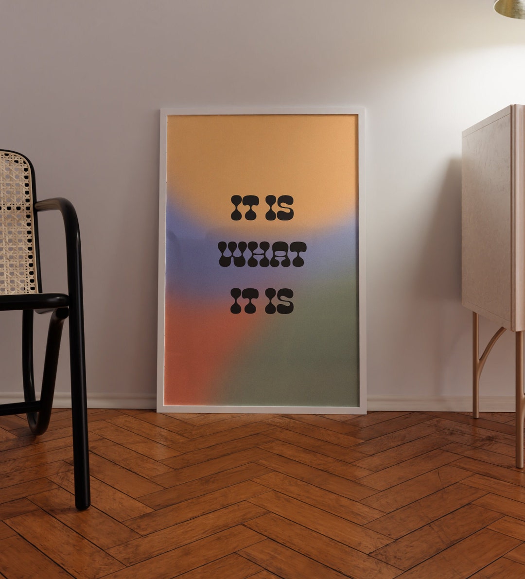 It is What It is Print 50x70, Bunt Indie Poster, Ästhetik Wandposter ...