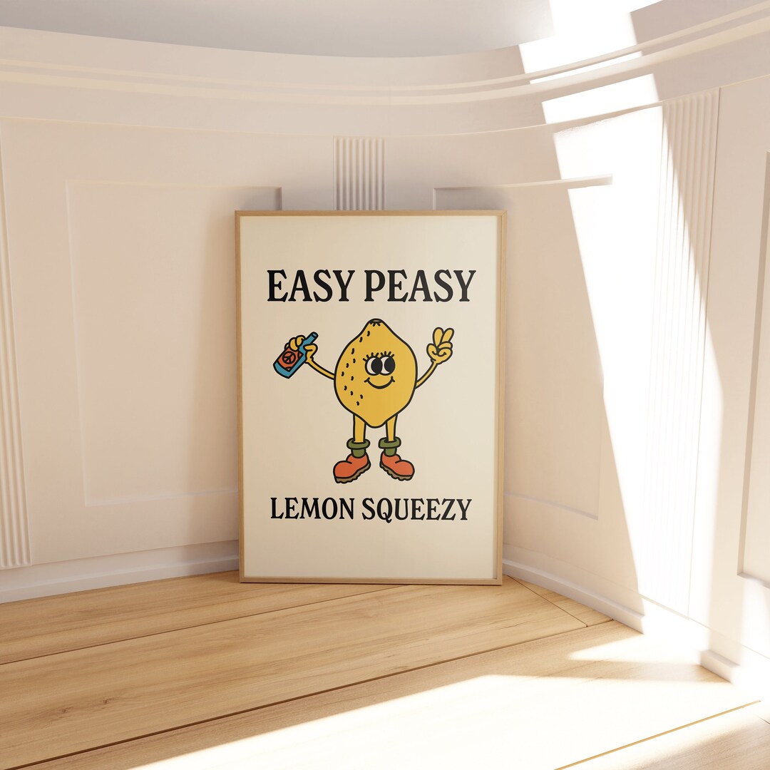 Easy Peasy Lemon Squeezy Poster, Posters and Prints Aesthetic Trendy ...