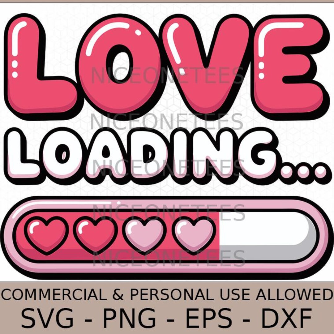 Love Loading… Valentines Day Svg Png - Etsy