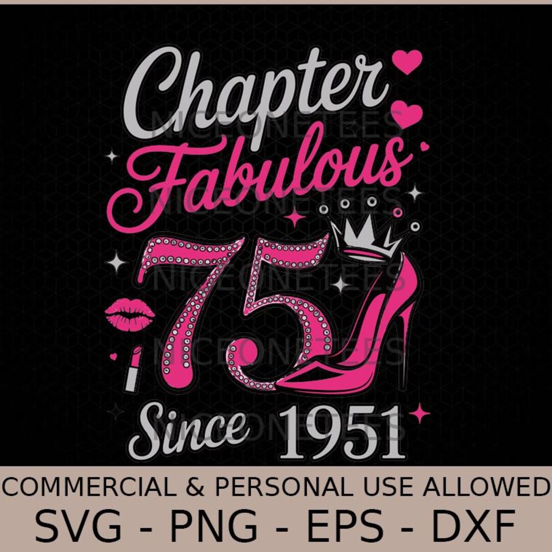 Chapter 75 Fabulous Since 1951 75th Birthday Svg Png - Etsy