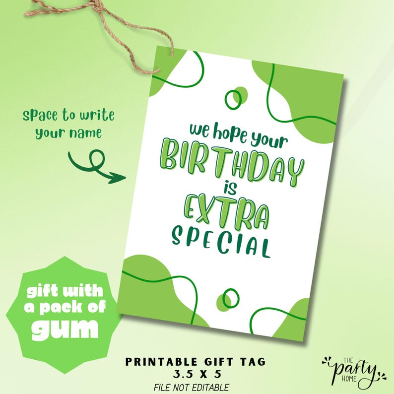 Hope Your Birthday is Extra Special Gift Tag, Extra Green Gift Tag, Gum ...
