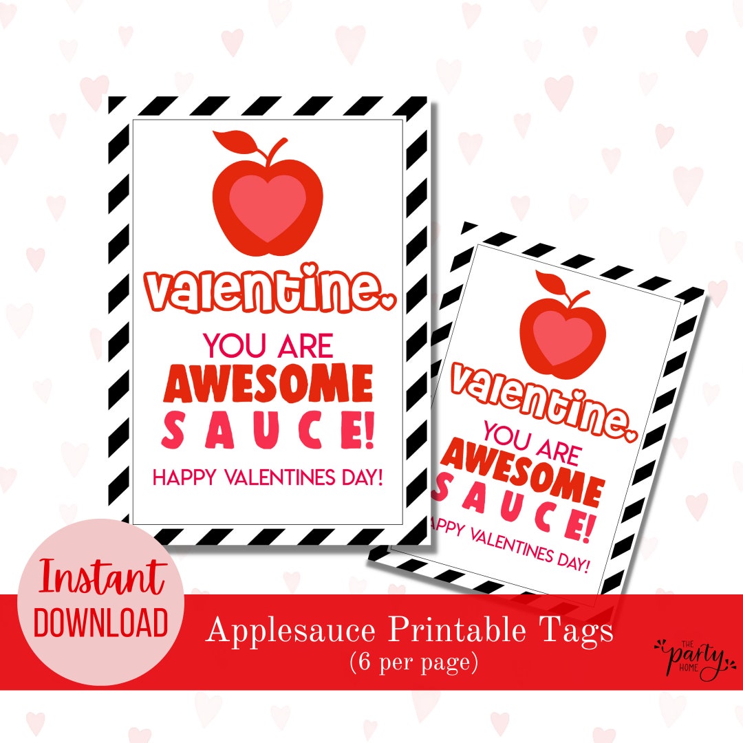 Applesauce Valentine's Day Printable Cards / Awesome Sauce Tag ...