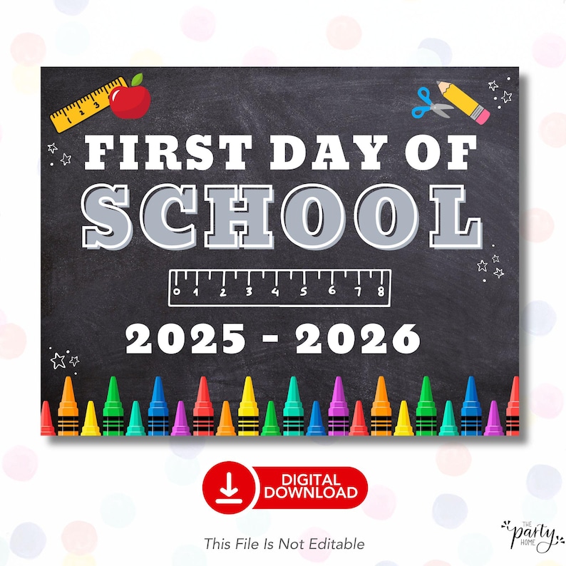 First Day of School Printable Sign, School Chalkboard Photo Sign, 2025 ...