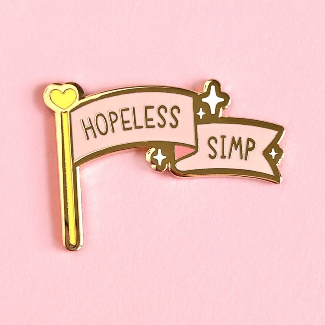 Hopeless Simp Hard Enamel Pin / Funny, Lapel Pin, Badge, Gold - Etsy