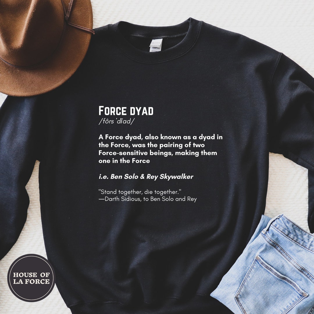 Force Dyad Definition Sweatshirt, Kylo Ren Sweatshirt, Star Wars Gift ...