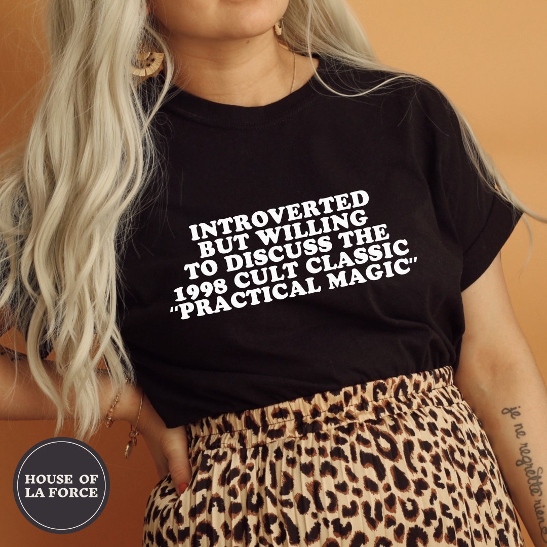 Funny Introvert Shirt, Practical Magic Shirt, Witch Shirt, Practical ...