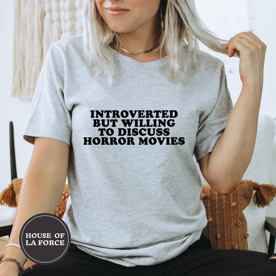 Funny Introvert Shirt, Horror Movies Shirt, Halloween Shirt, Horror ...