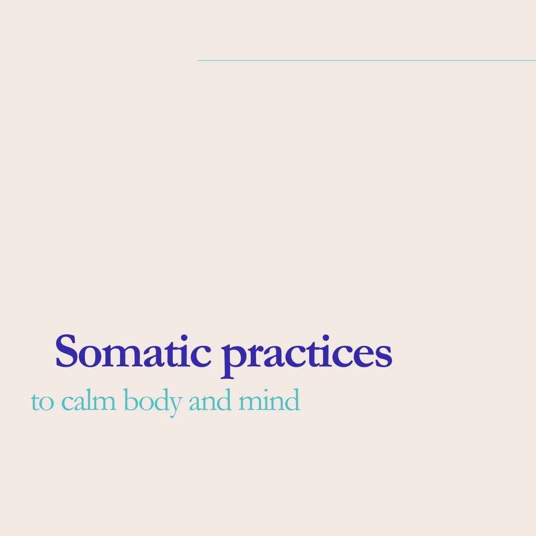 Somatic Practices to Calm Body and Mind, Mind Body Connection, Somatics ...
