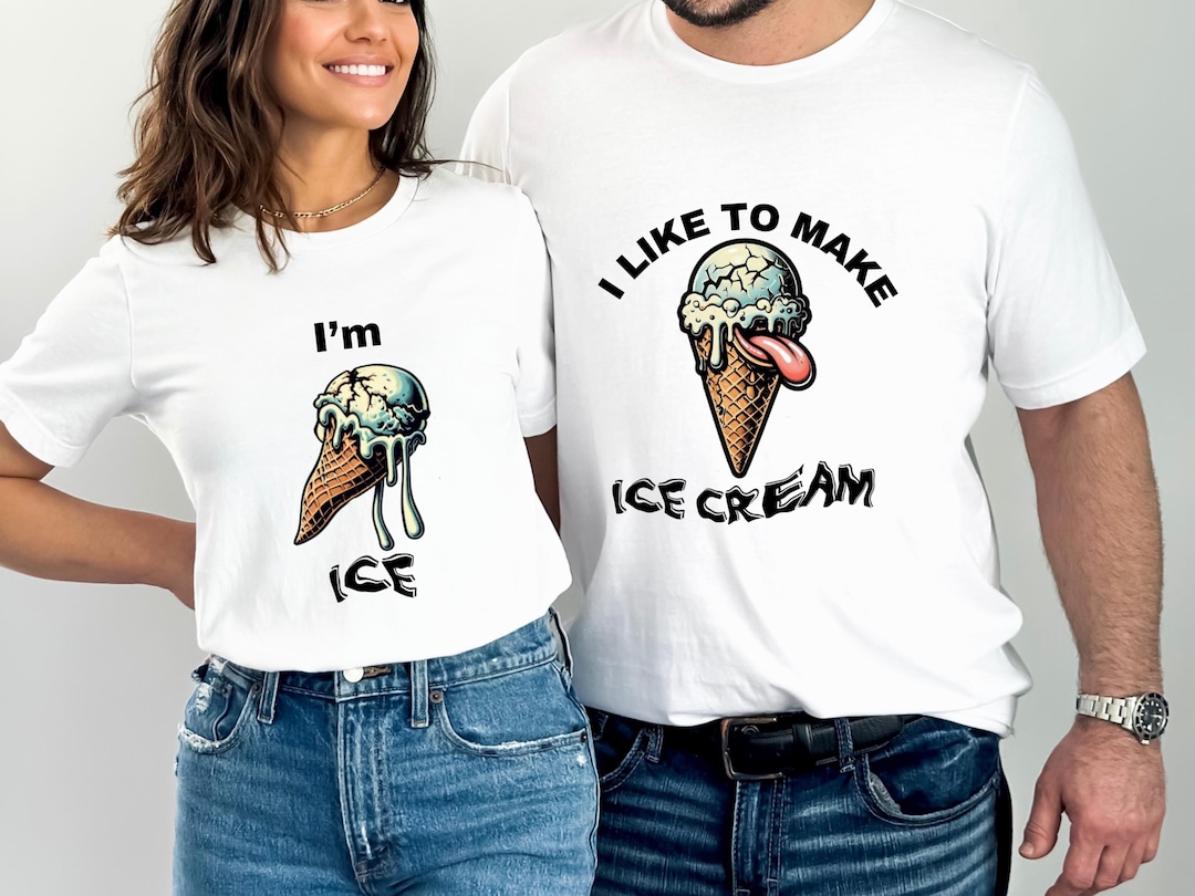 I Like to Make Ice Cream Shirt, Unhinged Shirt, Inappropriate Shirts ...
