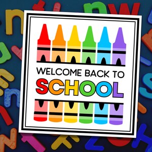 Welcome Back to School Crayon Themed Tag, Printable School Treat Tags ...